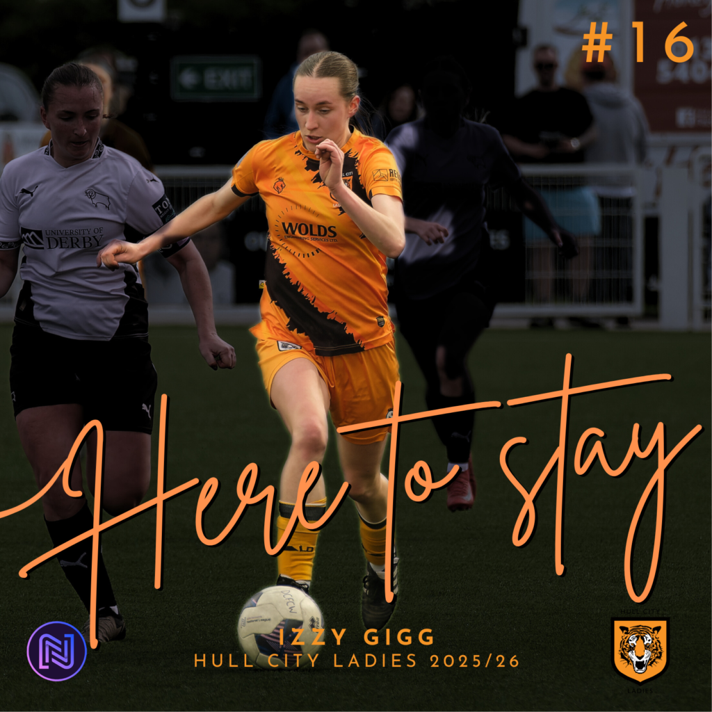 Izzy Gigg commits for 2025/26 – Hull City Ladies